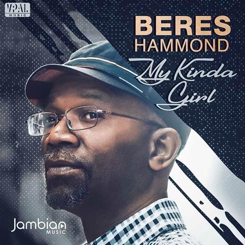 New Reggae Release: Beres Hammond – My Kinda Girl (@BeresHammondOJ ...