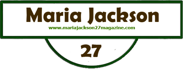 About Maria Jackson 27 | MARIA JACKSON 27 MAGAZINE